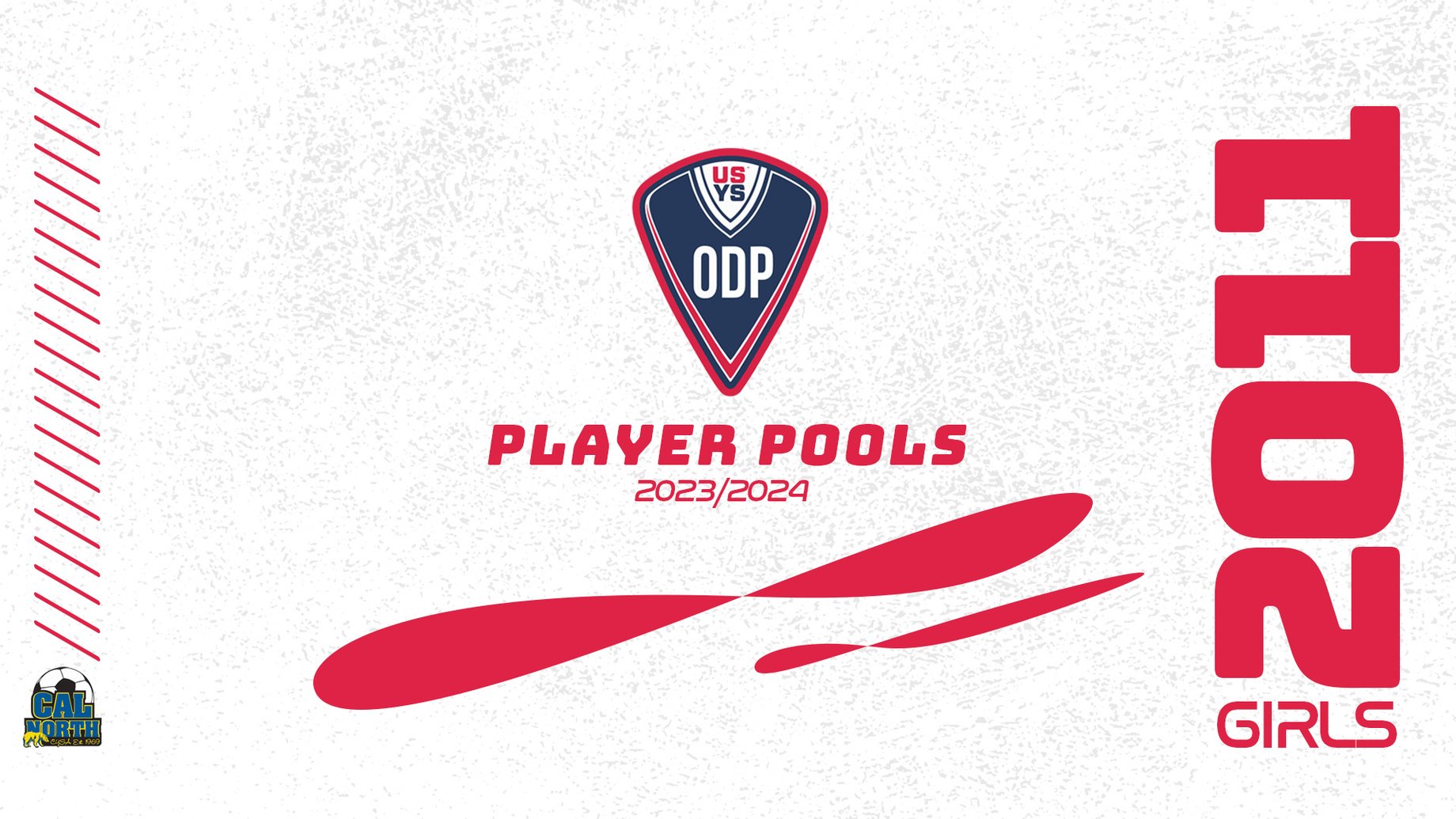 2023/2024 Cal North ODP Player Pools: 2011 Girls
