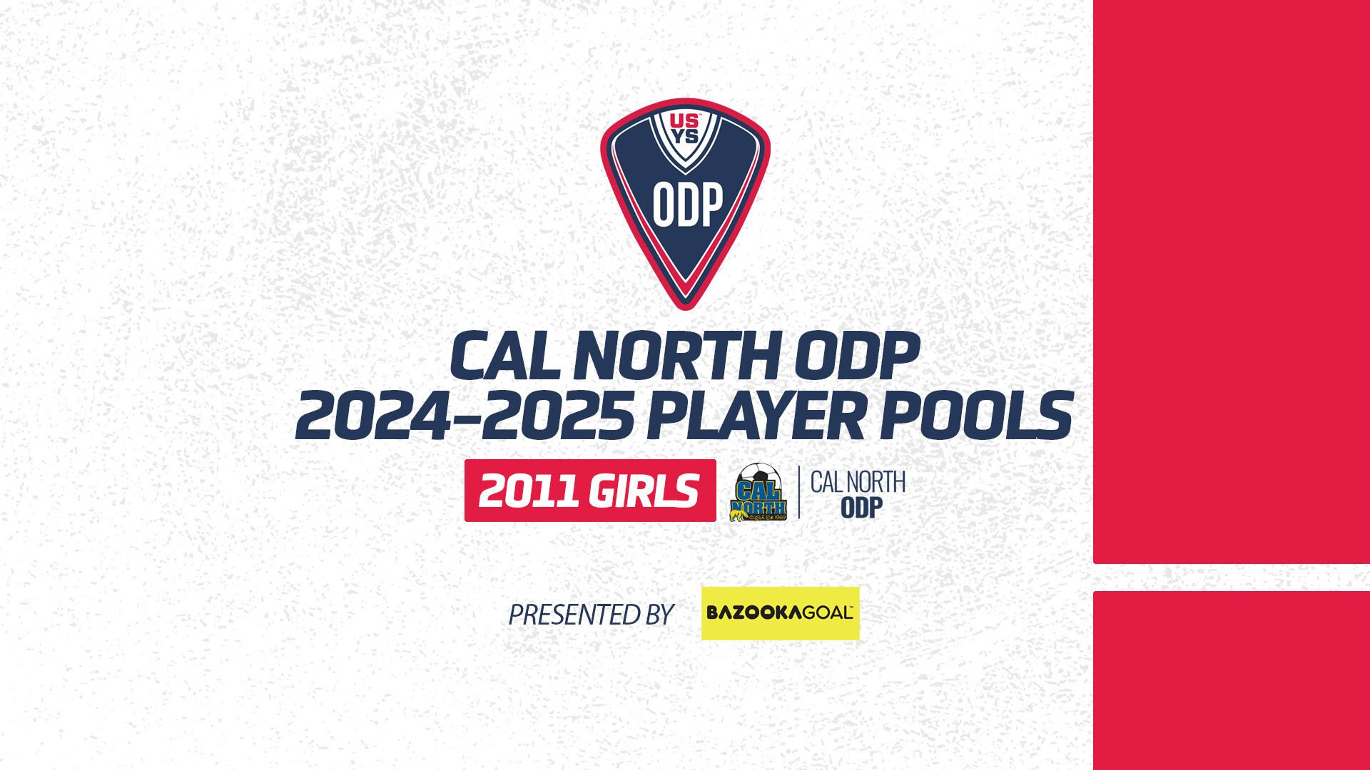Cal North ODP 2024-2025 Player Pools: 2011 Girls